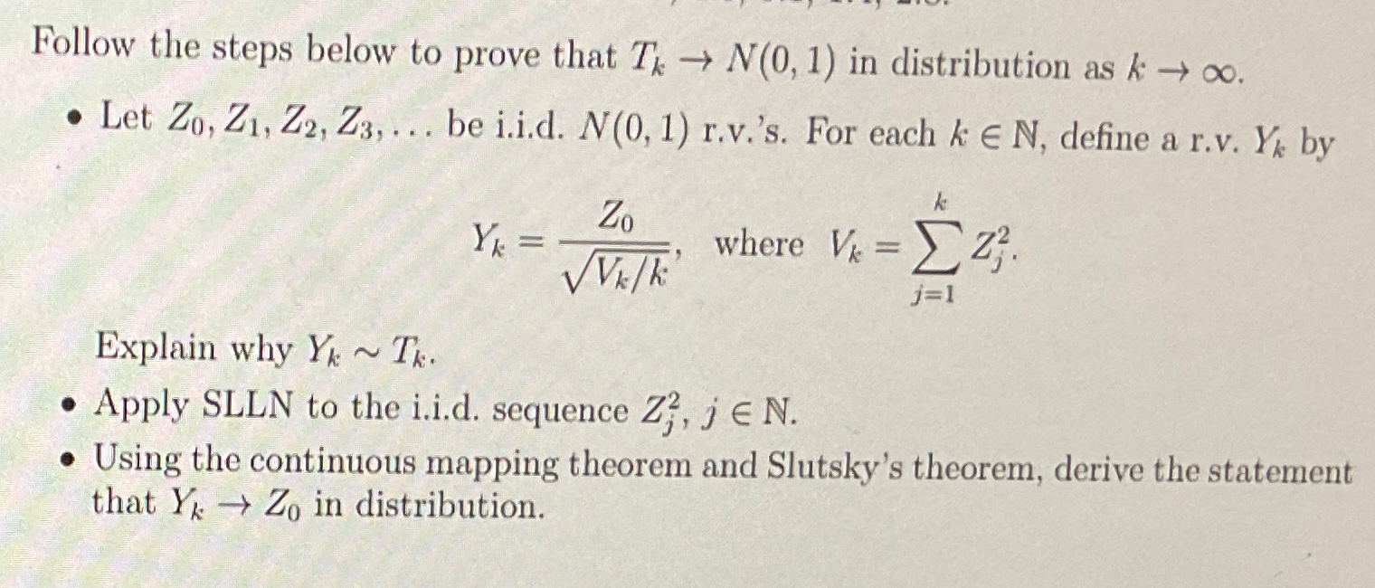 Solved Follow the steps below to prove that Tk→N(0,1) ﻿in | Chegg.com