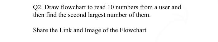 Solved Q2. Draw flowchart to read 10 numbers from a user and | Chegg.com
