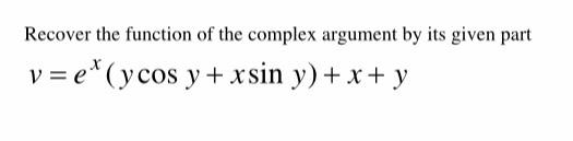 Solved Recover the function of the complex argument by its | Chegg.com