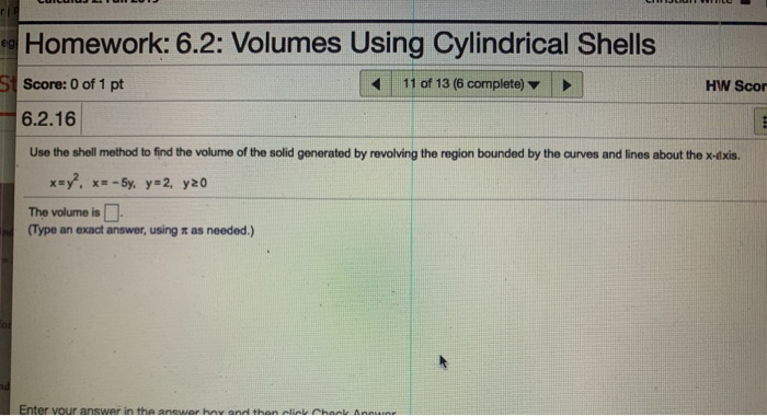 Solved Homework: 6.2: Volumes Using Cylindrical Shells | Chegg.com