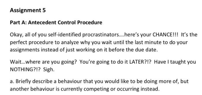 Assignment 5 Part A: Antecedent Control Procedure | Chegg.com