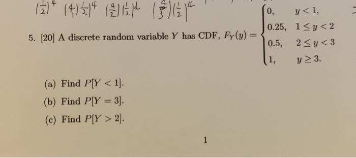 Solved 1475) (4) (+)61) 5. (20) A discrete random variable Y | Chegg.com