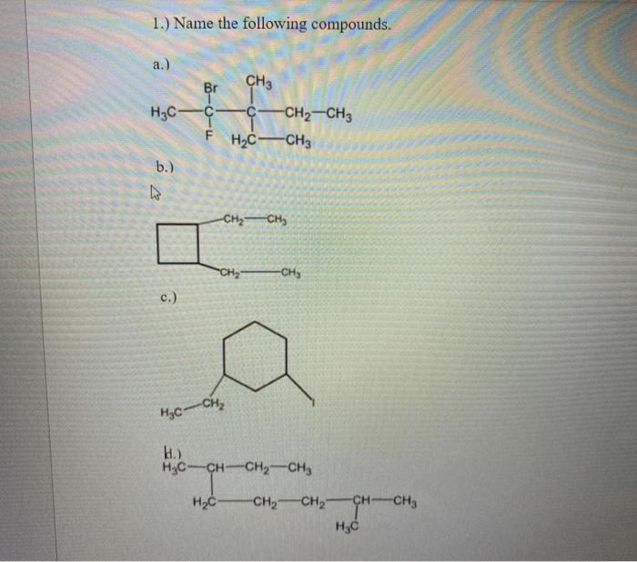 Solved 1.) Name the following compounds. a.) H3C -0-u CH3 | Chegg.com