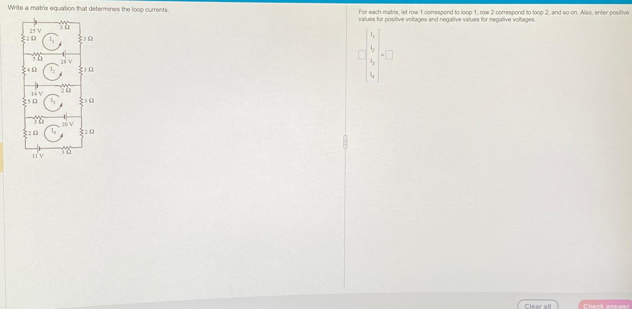 Solved Write a matrix equation that determines the loop | Chegg.com