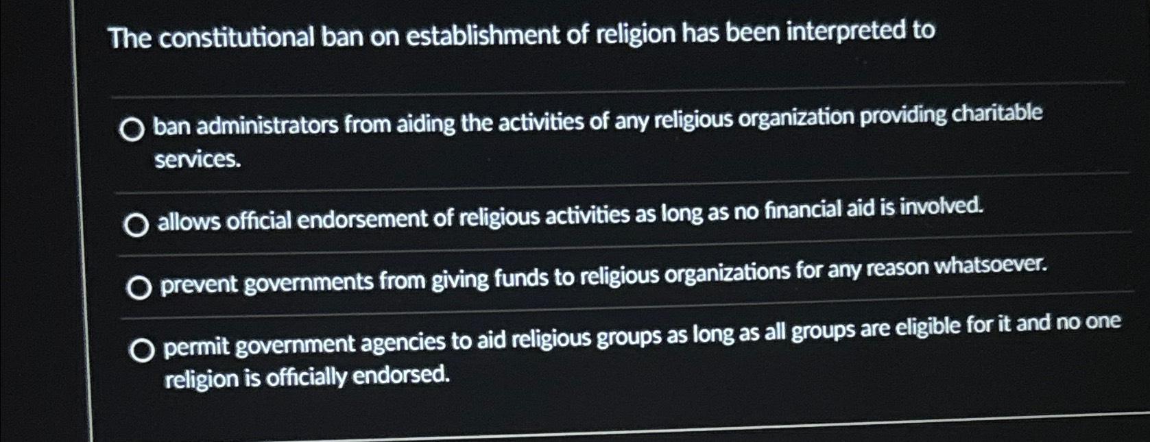 Solved The constitutional ban on establishment of religion | Chegg.com