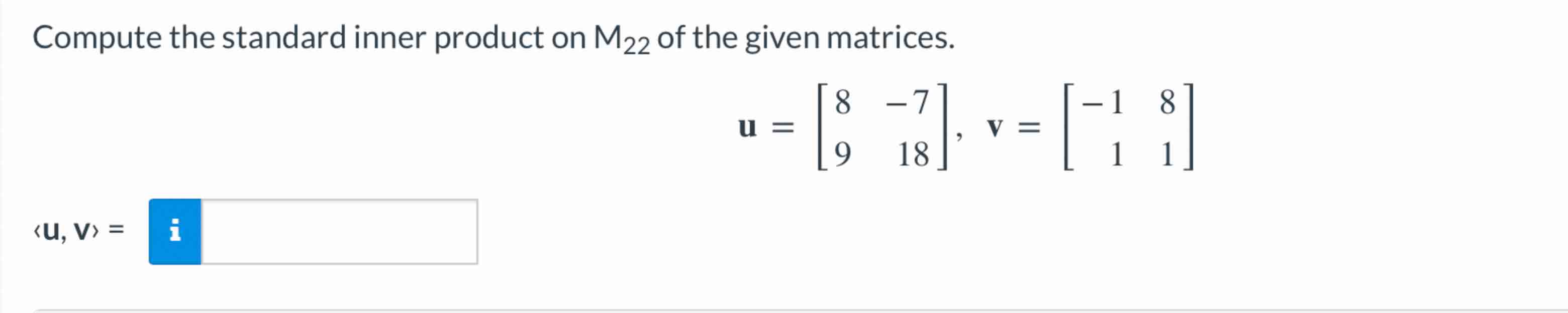 Solved Compute the standard inner product on M22 of ﻿the | Chegg.com