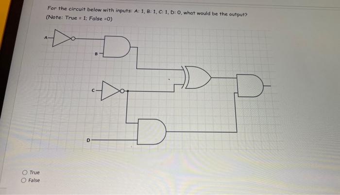 Solved For the circuit below with inputs: A: 1, B:1,C:1, D: | Chegg.com