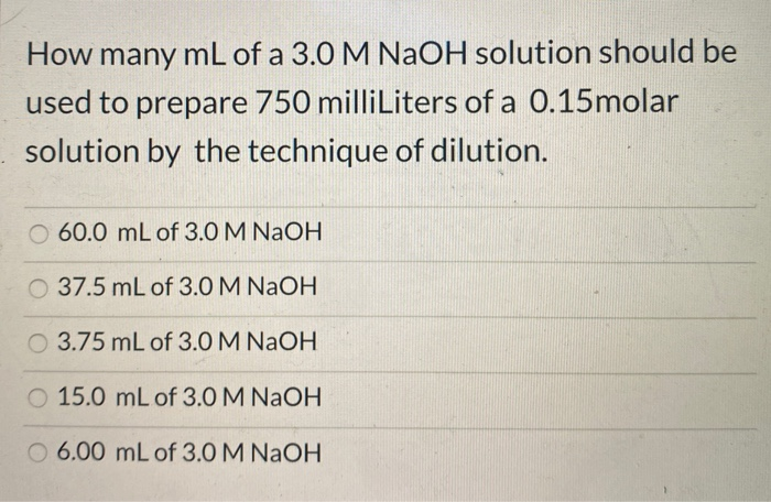 Solved How many mL of a 3.0 M NaOH solution should be used | Chegg.com
