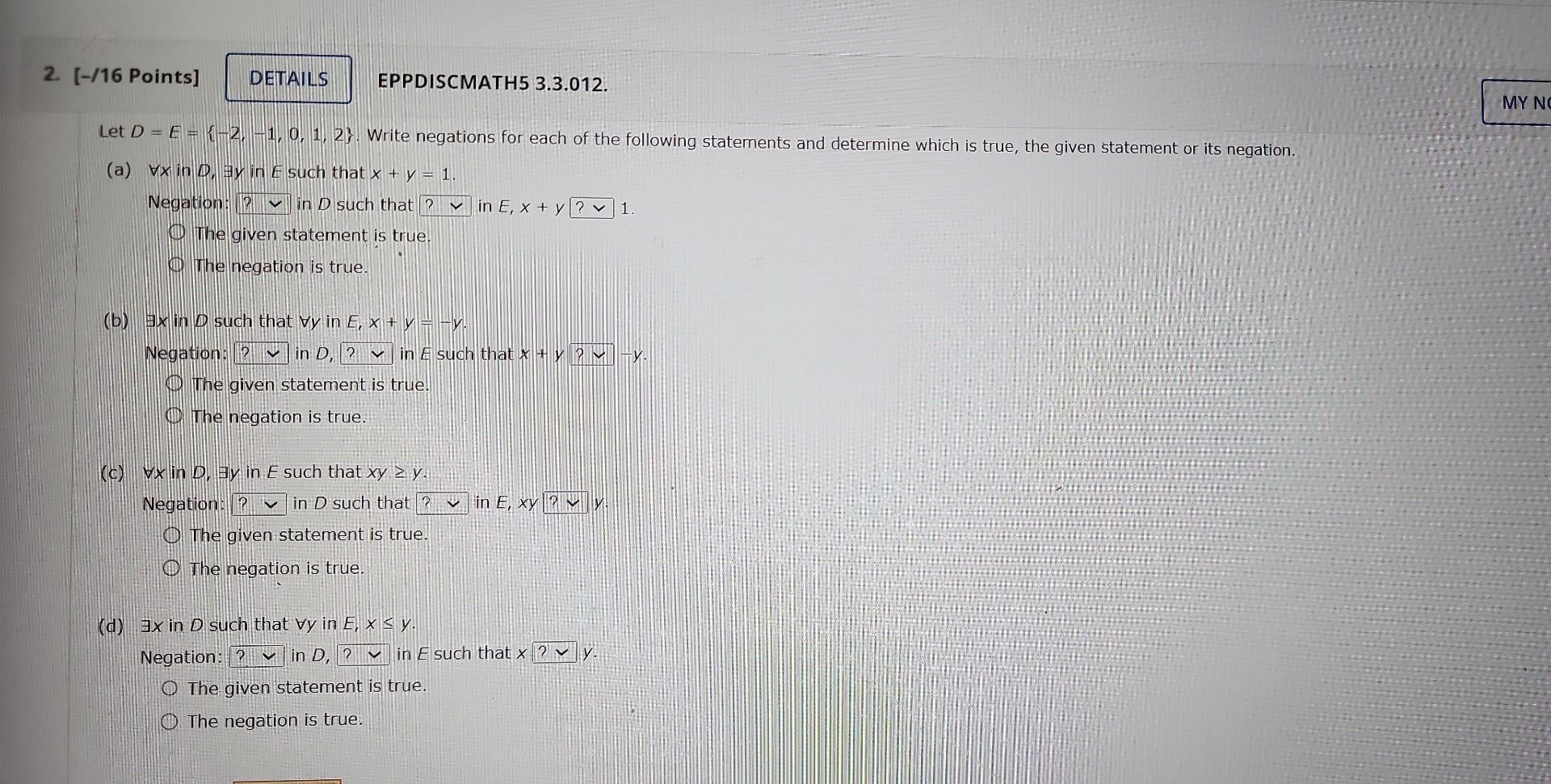 Solved Let D=E={−2,−1,0,1,2}. Write negations for each of | Chegg.com