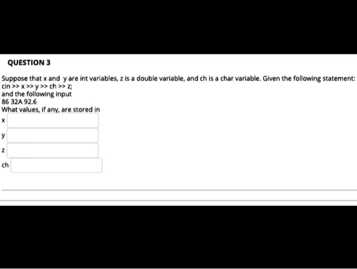 Solved QUESTION 3 Suppose that x and y are int variables, z | Chegg.com