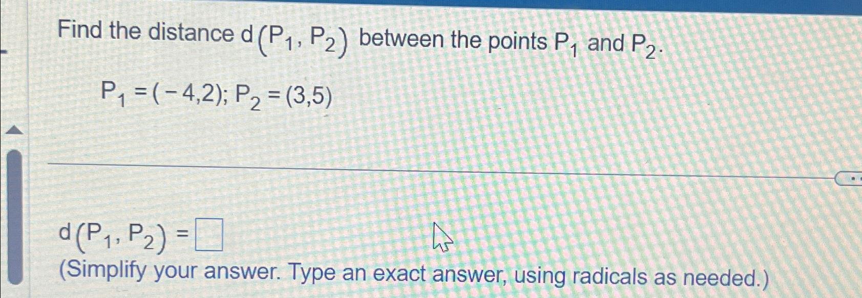 Solved Find the distance d(P1,P2) ﻿between the points P1 | Chegg.com