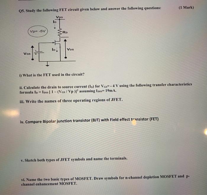 Solved Q5. Study the following FET circuit given below and | Chegg.com