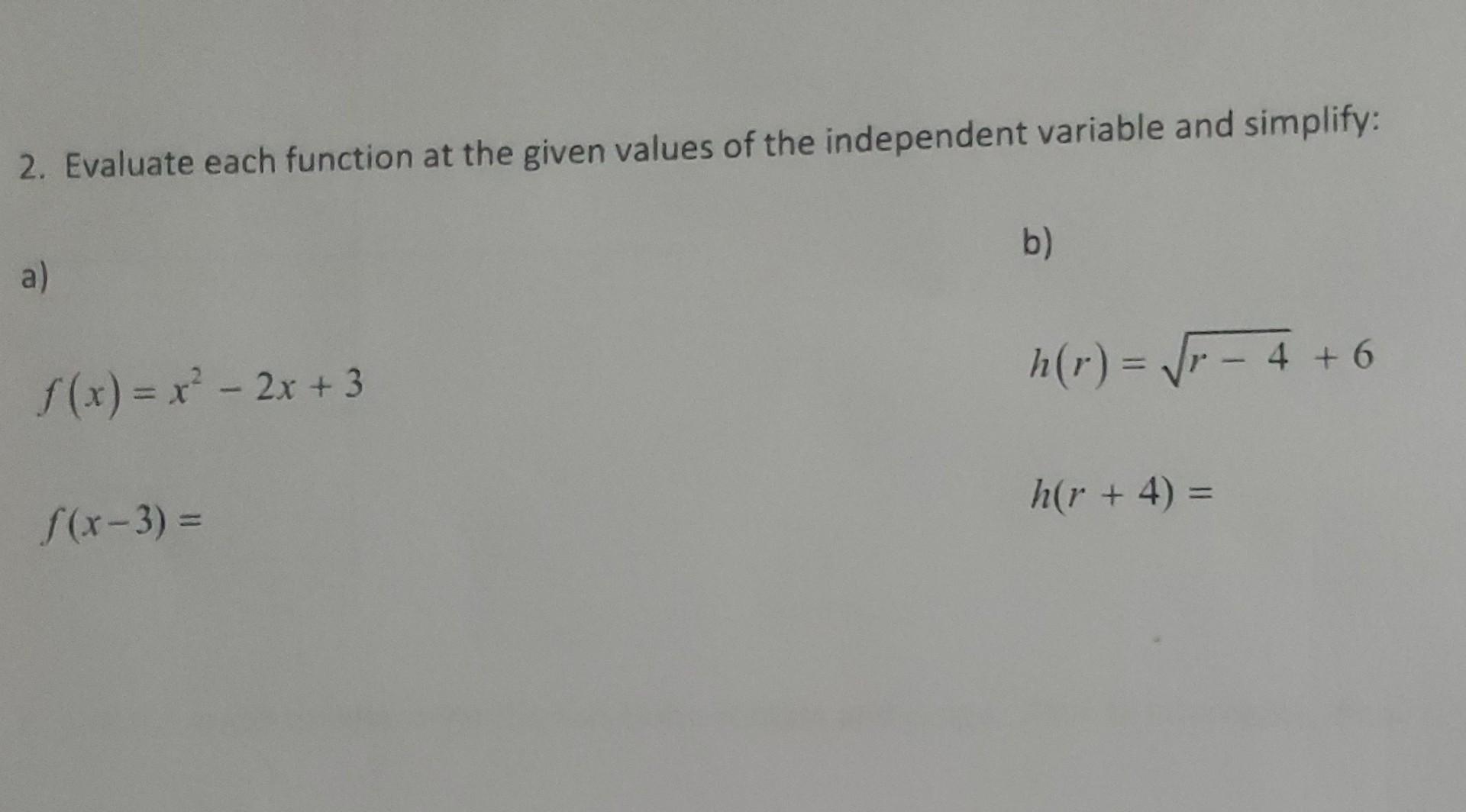 Solved 2. Evaluate each function at the given values of the | Chegg.com