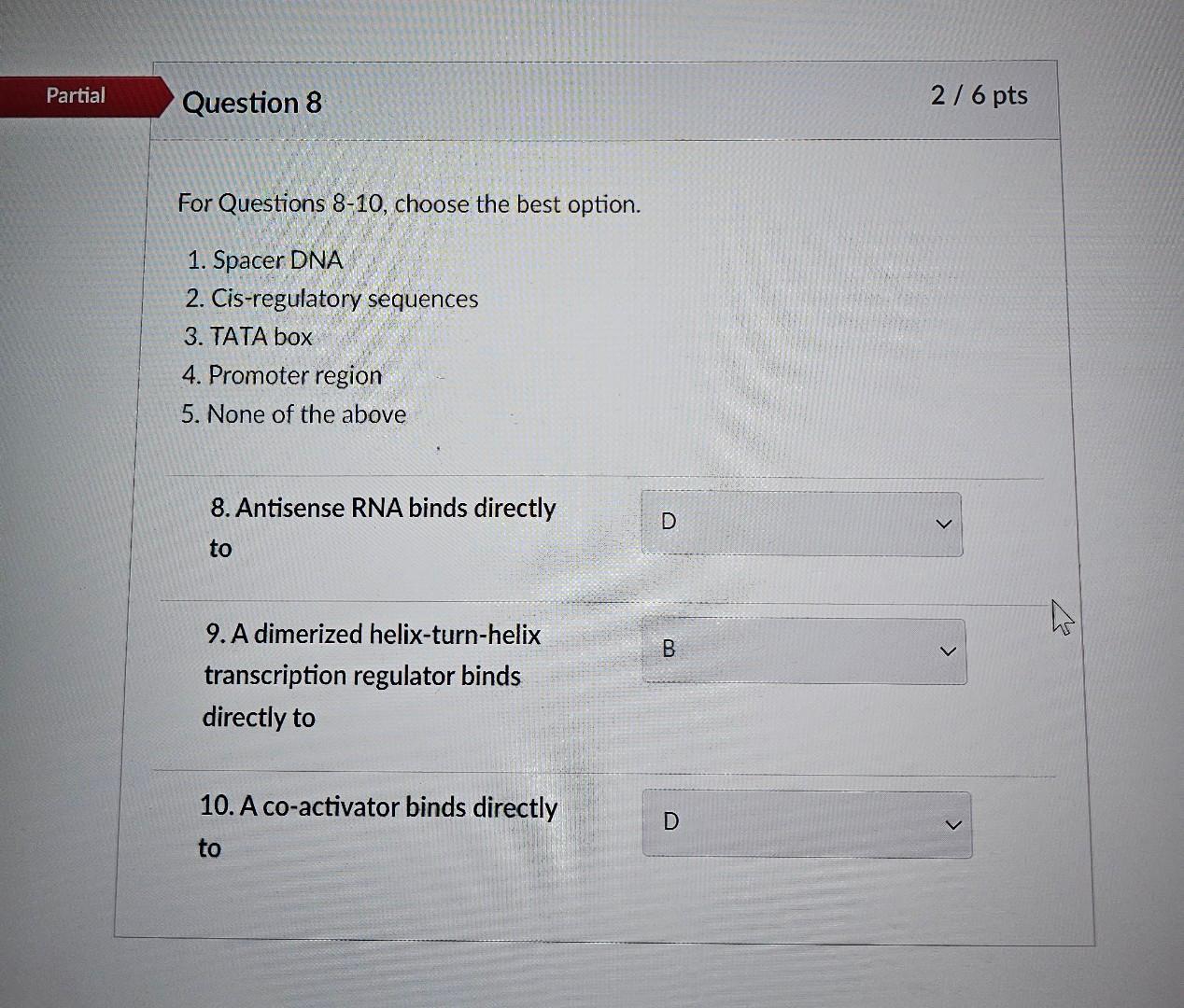 Solved For Questions 8-10, choose the best option. 1. Spacer | Chegg.com