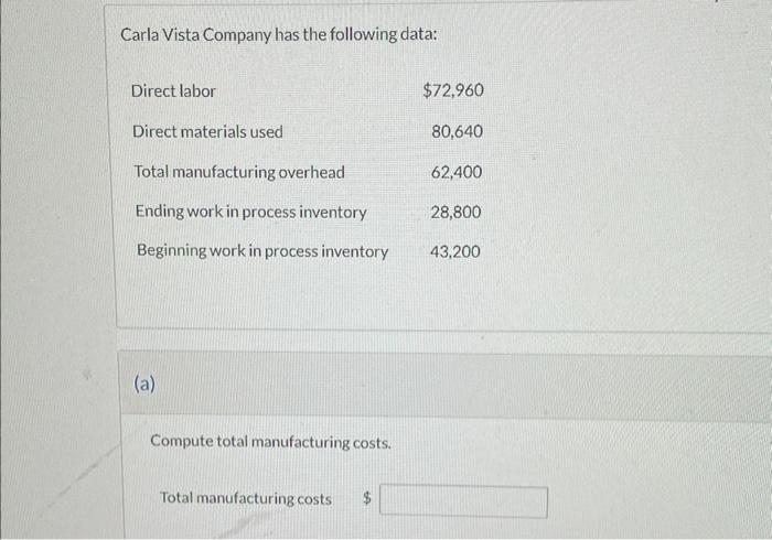 Solved Carla Vista Company has the following data: (a) | Chegg.com