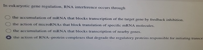Solved In eukaryotic gene regulation, RNA interference | Chegg.com