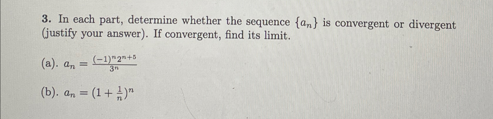 Solved In each part, determine whether the sequence {an} ﻿is | Chegg.com