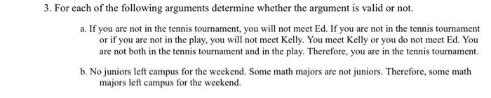 Solved 3. For each of the following arguments determine | Chegg.com