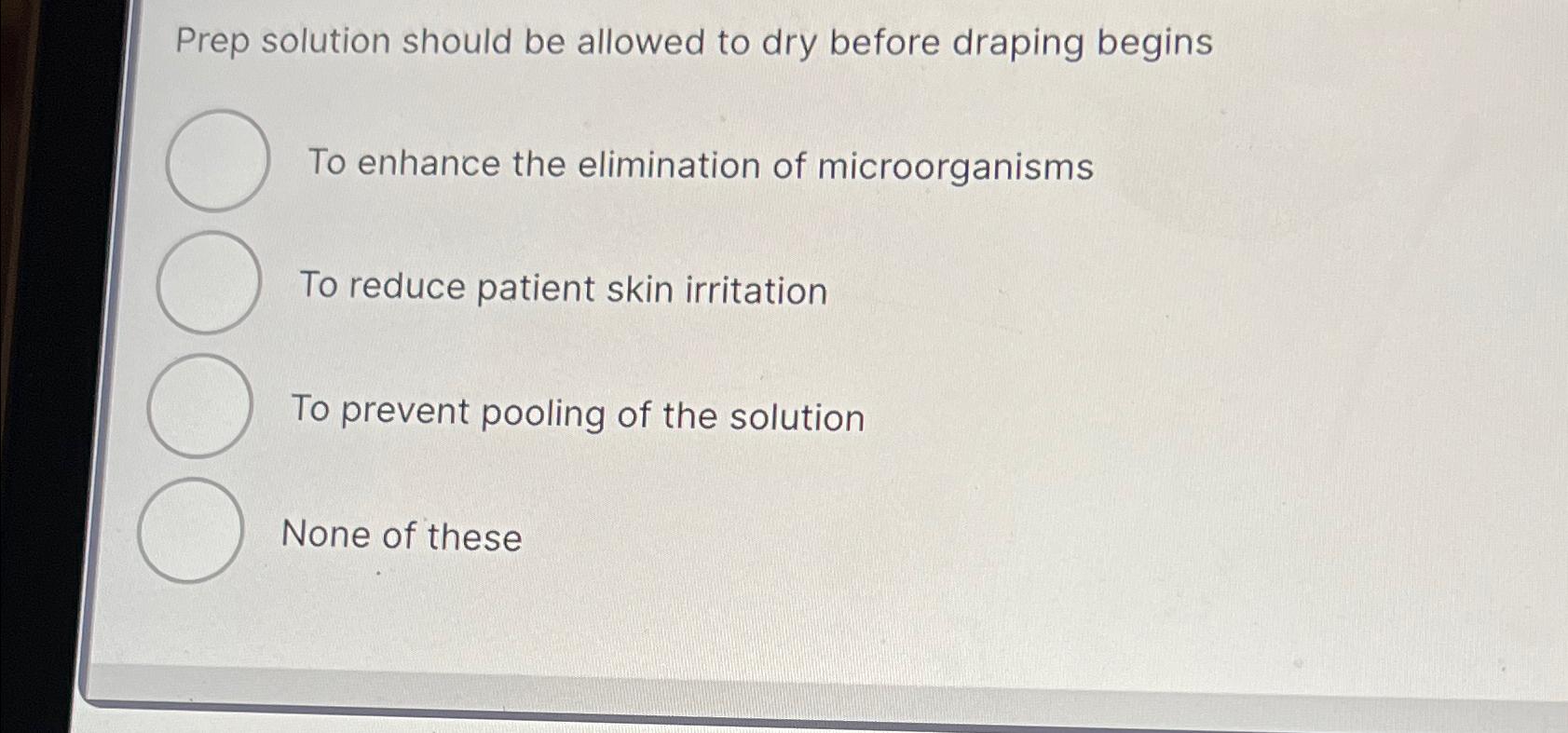 Solved Prep solution should be allowed to dry before draping | Chegg.com