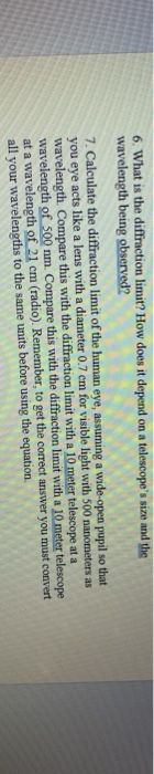 Solved 6. What is the diffraction limit? How does it depend | Chegg.com