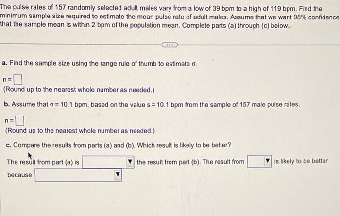 Solved The pulse rates of 157 randomly selected adult males | Chegg.com