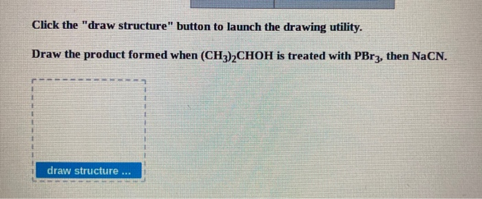 Solved Click the "draw structure" button to launch the | Chegg.com