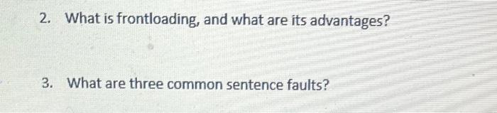 2. What is frontloading, and what are its advantages? | Chegg.com