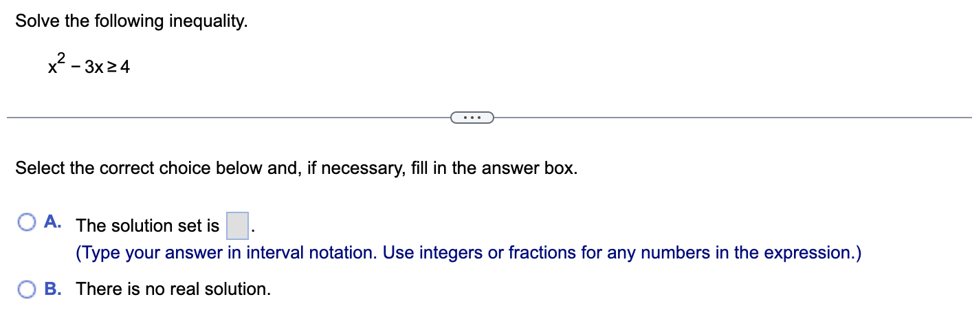 Solved Solve the following inequality.x2-3x≥4Select the | Chegg.com