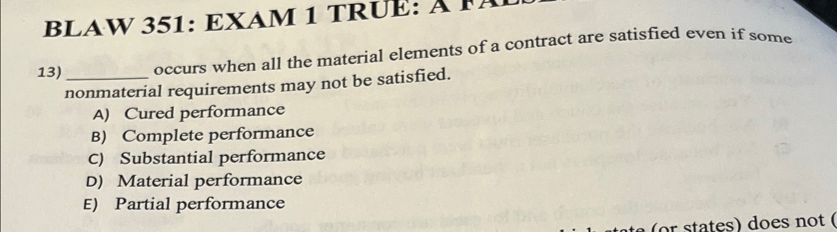 Solved BLAW 351: EXAM 1 ﻿TRUE:occurs when all the material | Chegg.com