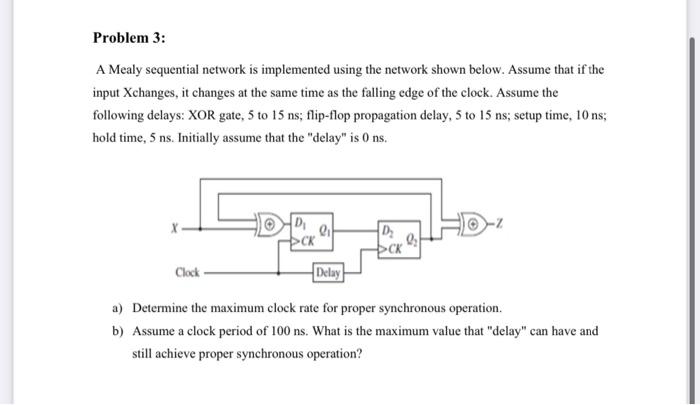 Solved A Mealy sequential network is implemented using the | Chegg.com