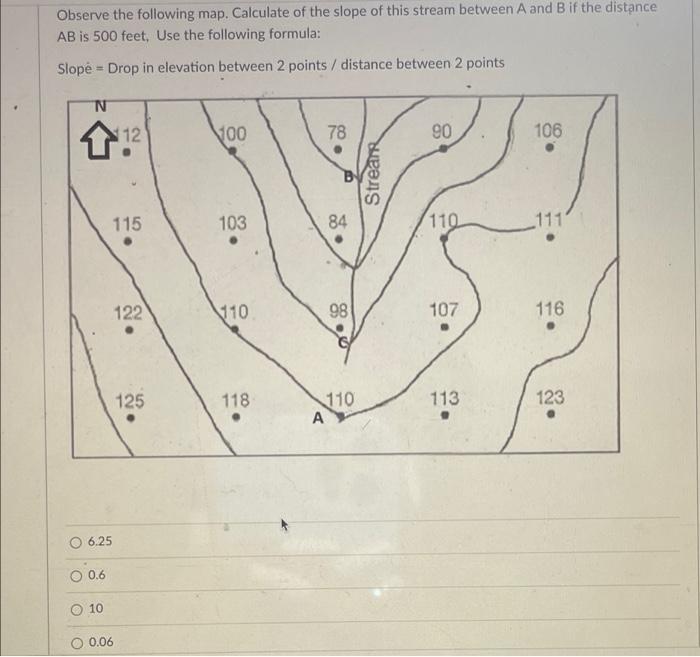 Solved Observe the following map. Calculate of the slope of | Chegg.com