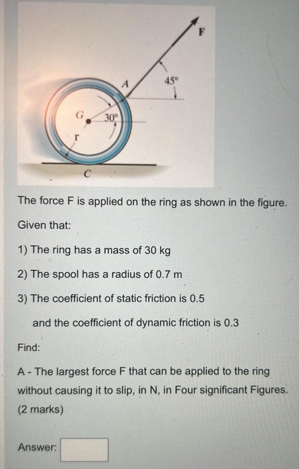 Solved А 450 30° The force F is applied on the ring as shown | Chegg.com