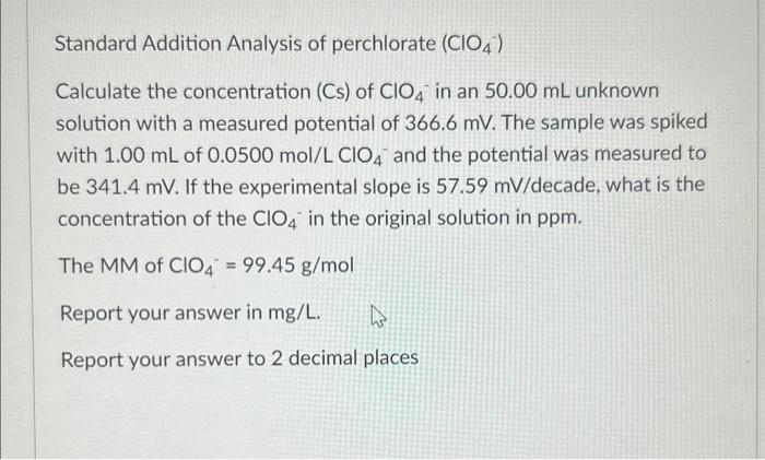 Solved Standard Addition Analysis of perchlorate (ClO4−) | Chegg.com