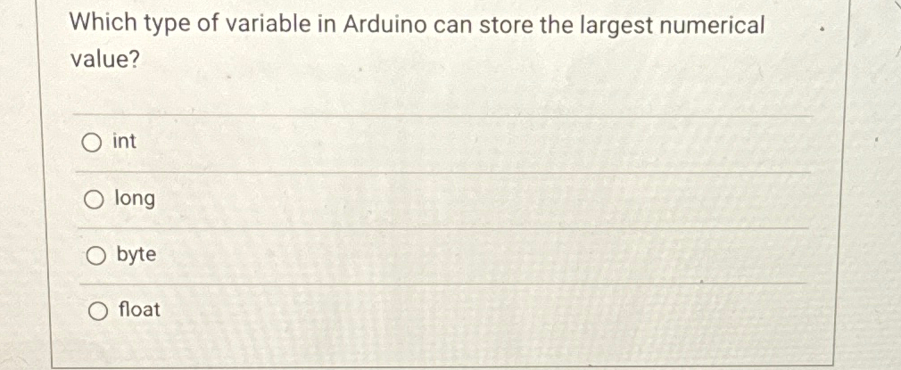 Solved Which Type Of Variable In Arduino Can Store The