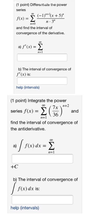 Solved (1 point) Differentiate the power series (-1)+(x + | Chegg.com