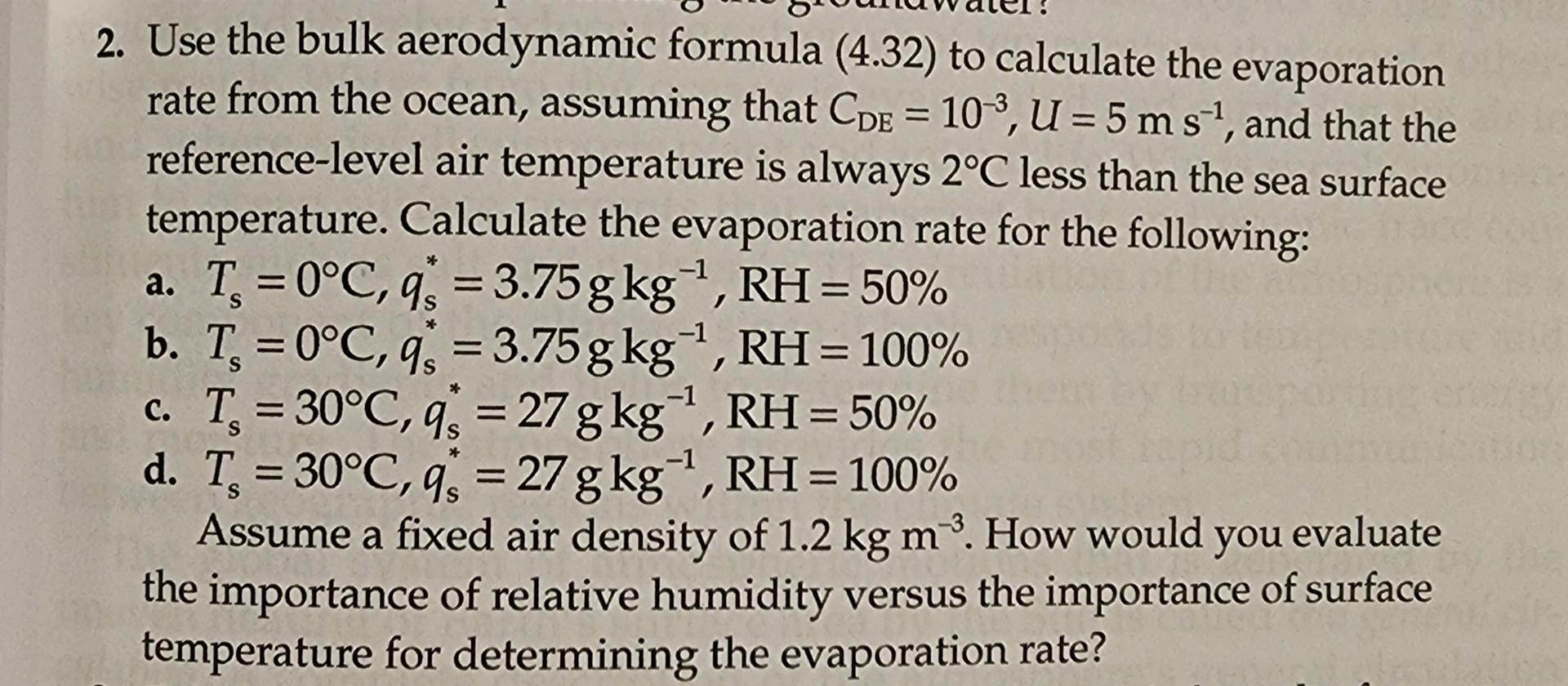 Solved 2. Use the bulk aerodynamic formula (4.32) to | Chegg.com