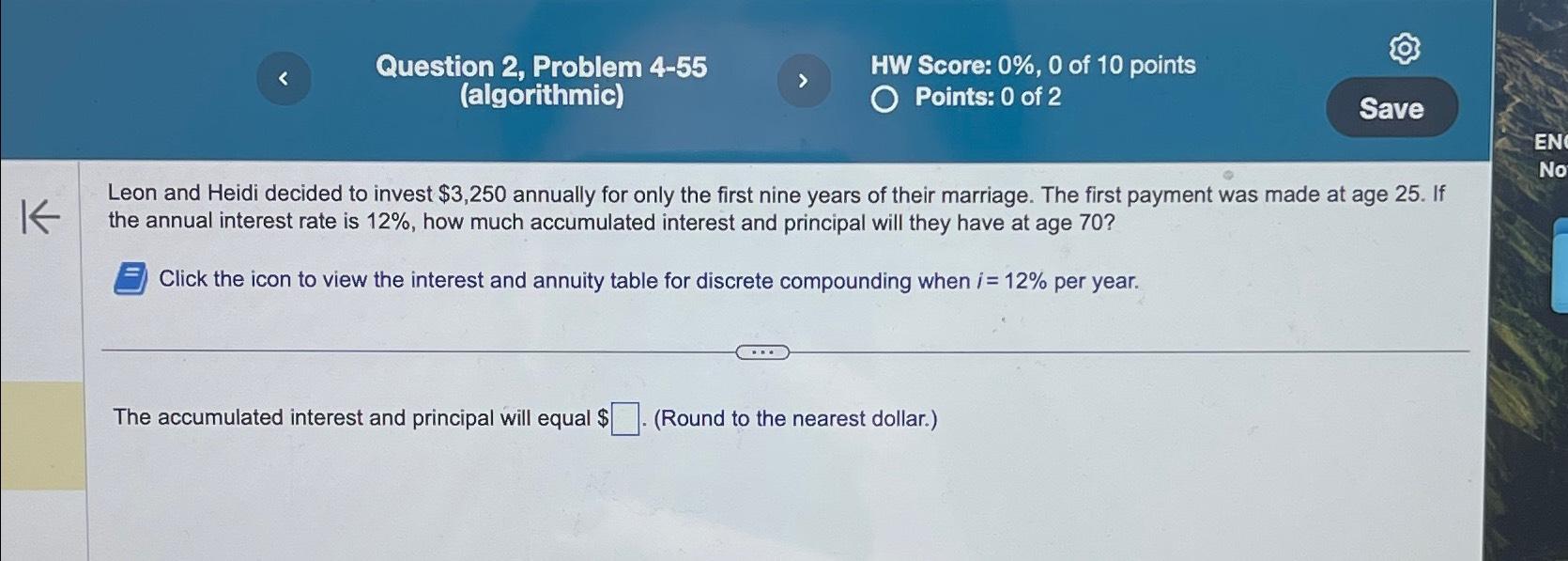 Solved Question 2, Problem 4-55HW Score: 0%,0 of 10 | Chegg.com Solved Question 2, Problem 4-55HW Score: 0%,0 of 10 | Chegg.com
