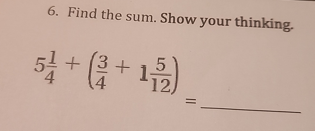 Solved Find the sum. Show your thinking.514+(34+1512) | Chegg.com