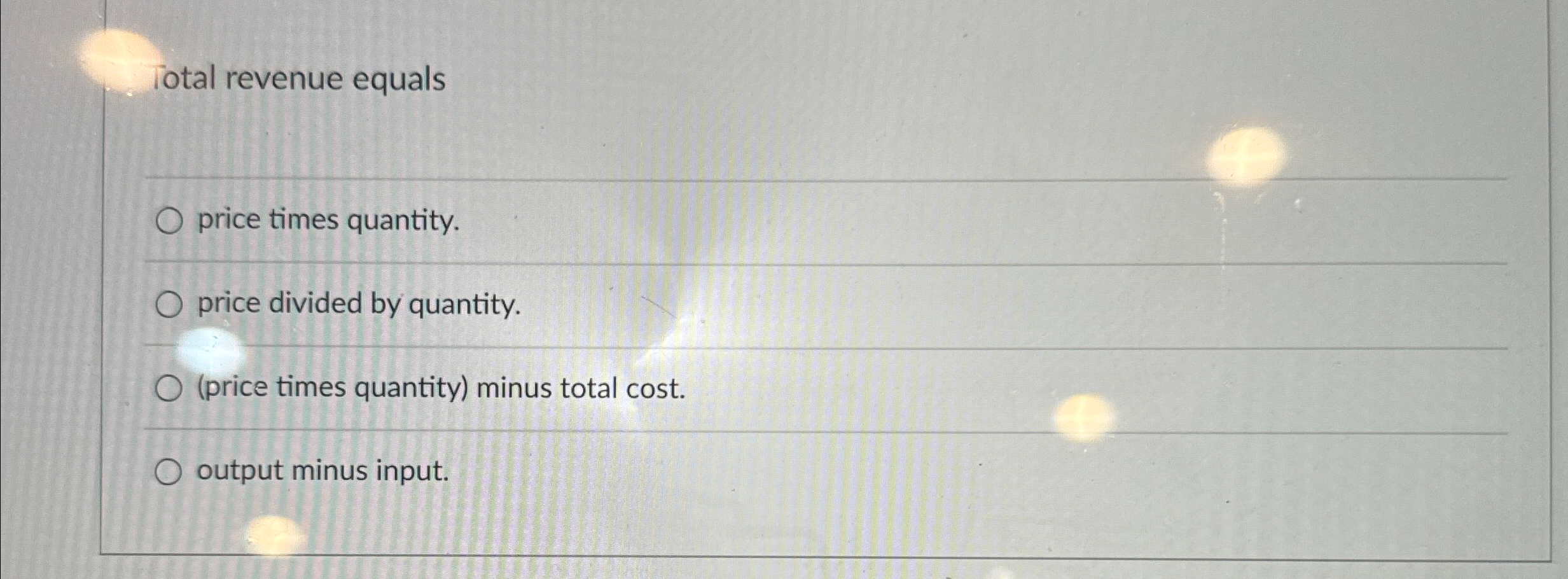 Solved Total revenue equalsprice times quantity.price | Chegg.com