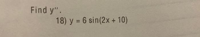 Solved y=6sin(2x+10) | Chegg.com