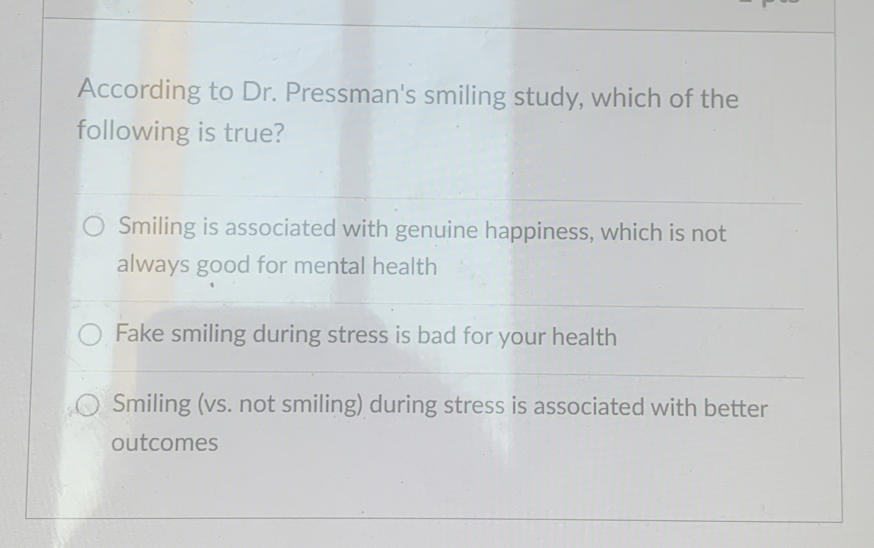 Solved According to Dr. ﻿Pressman's smiling study, which of | Chegg.com