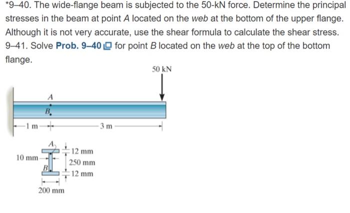 Solved ∗9−40. The wide-flange beam is subjected to the 50−kN | Chegg.com