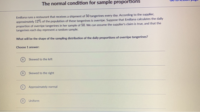 Solved The normal condition for sample proportions Emiliana | Chegg.com