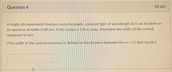 Solved A single slit experiment involves monochromatic, | Chegg.com