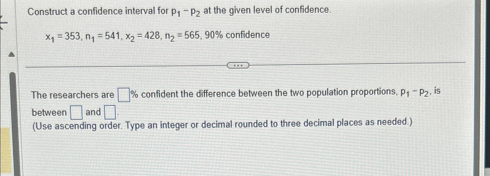 Solved Construct a confidence interval for p1-p2 ﻿at the | Chegg.com