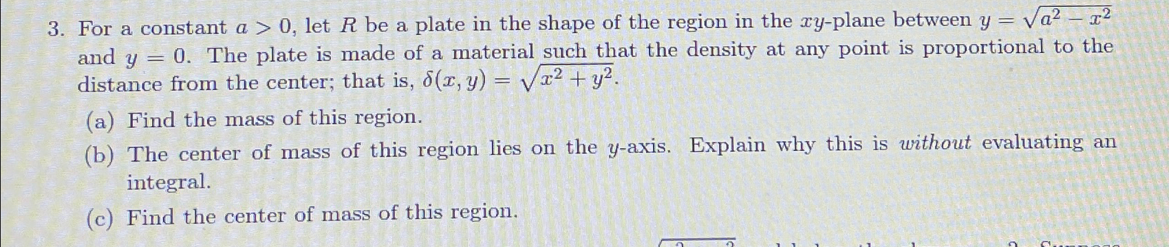 Solved For a constant a>0, ﻿let R ﻿be a plate in the shape | Chegg.com