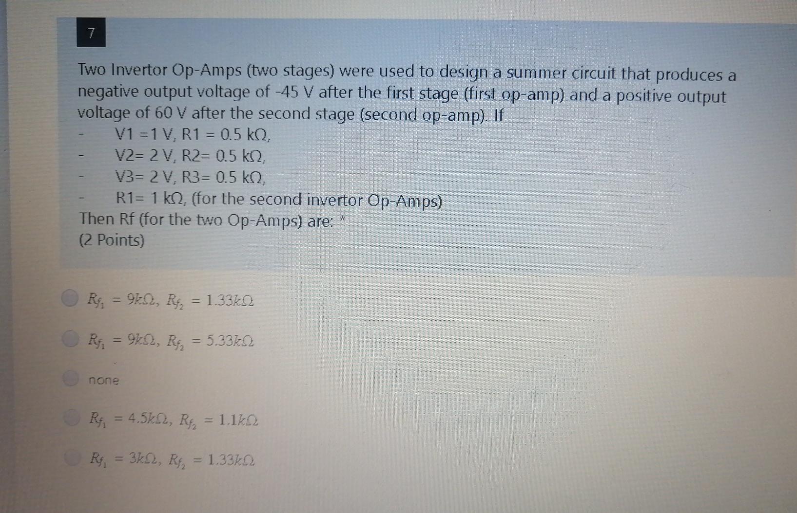 Solved 7 Two Invertor Op-Amps (two stages) were used to | Chegg.com