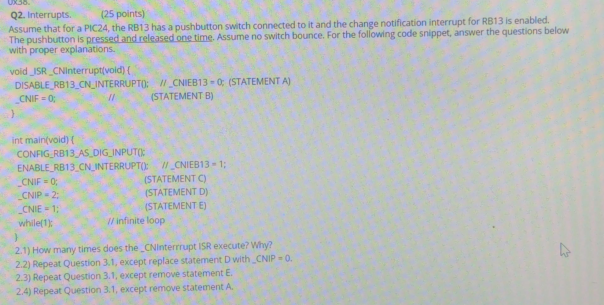 Solved UX38. Q2. Interrupts. (25 points) Assume that for a | Chegg.com