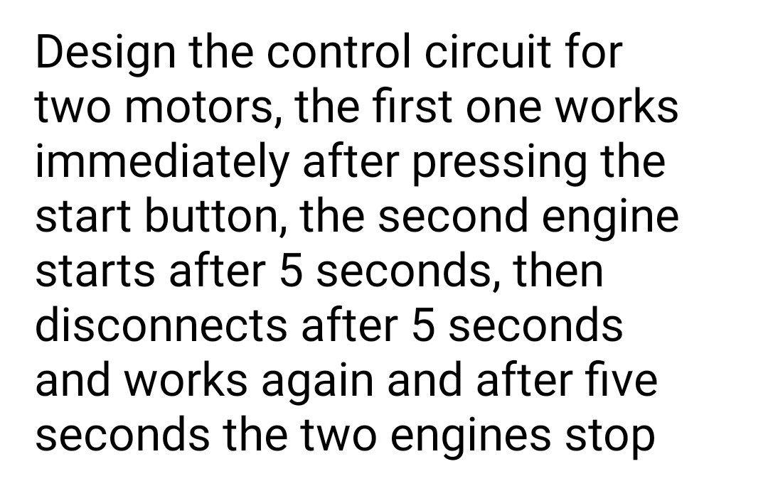 Solved Design the control circuit for two motors, the first | Chegg.com