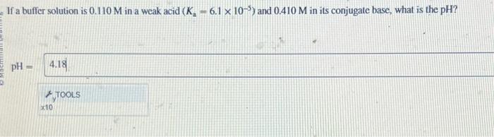 If a buffer solution is 0.110M in a weak acid | Chegg.com